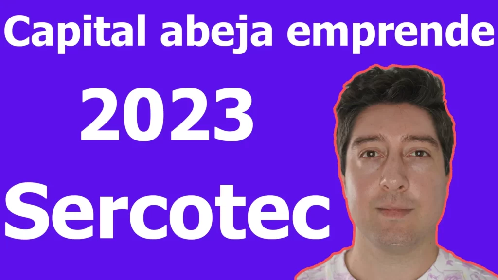 Capital abeja emprende 2023 sercotec - Francisco te Ayuda
